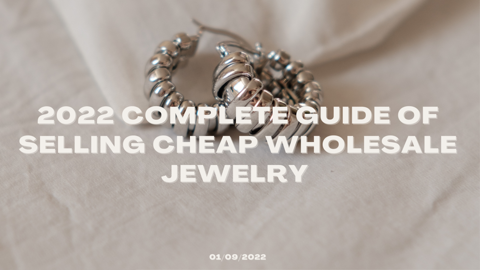 2022 Complete Guide Of Selling Cheap Wholesale Jewelry